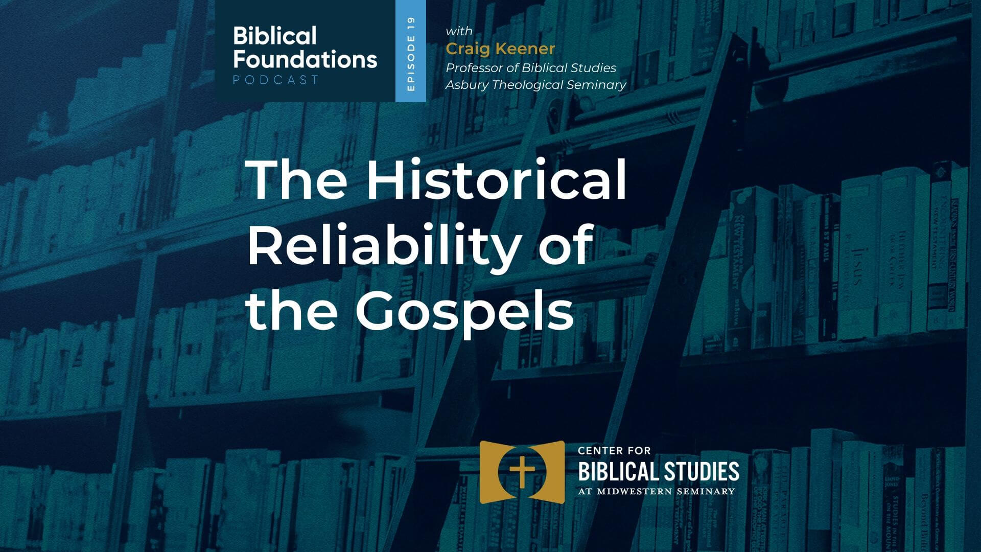 The Historical Reliability of the Gospels - The Center for Biblical Studies