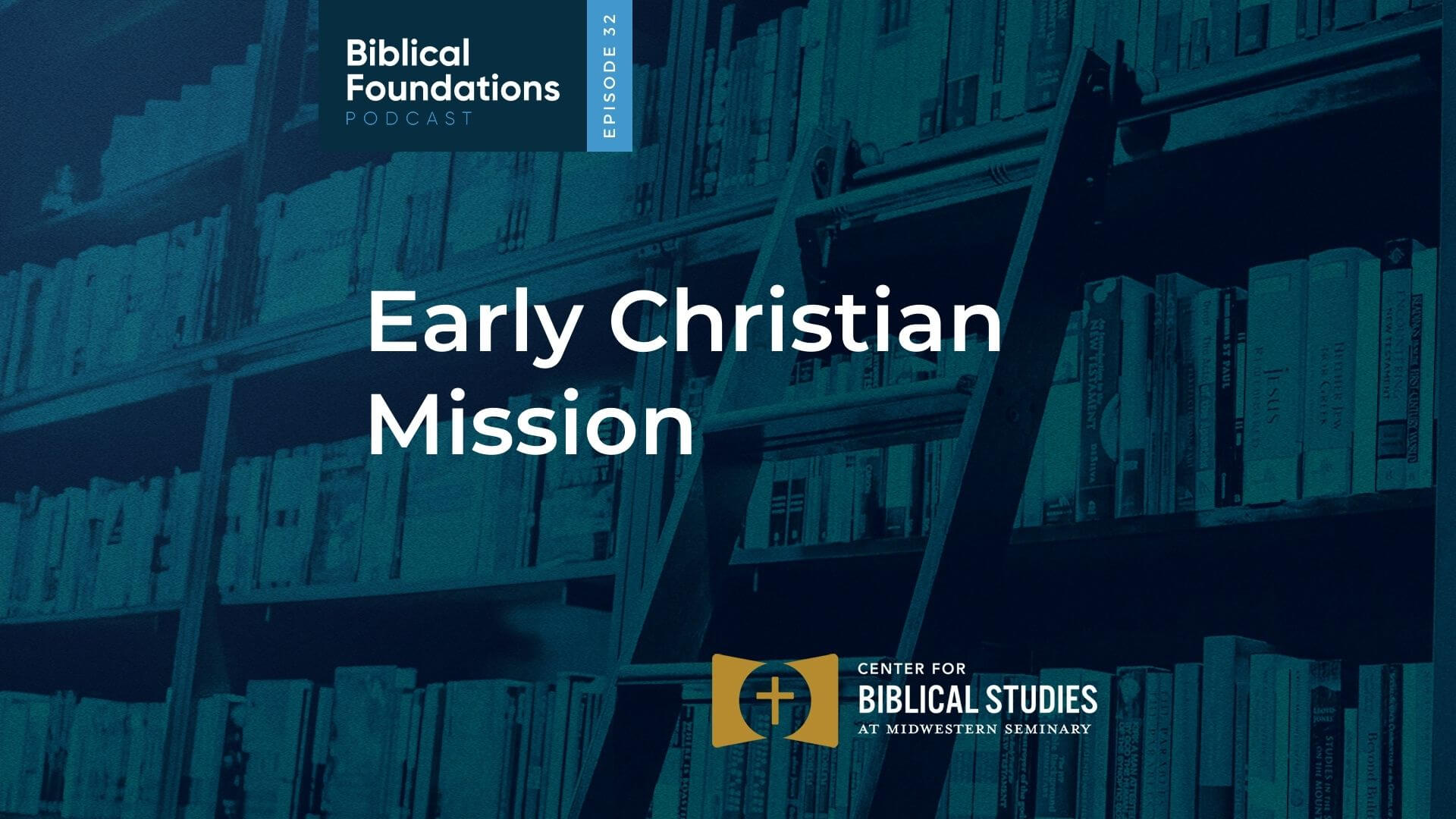 Early Christian Mission - The Center for Biblical Studies